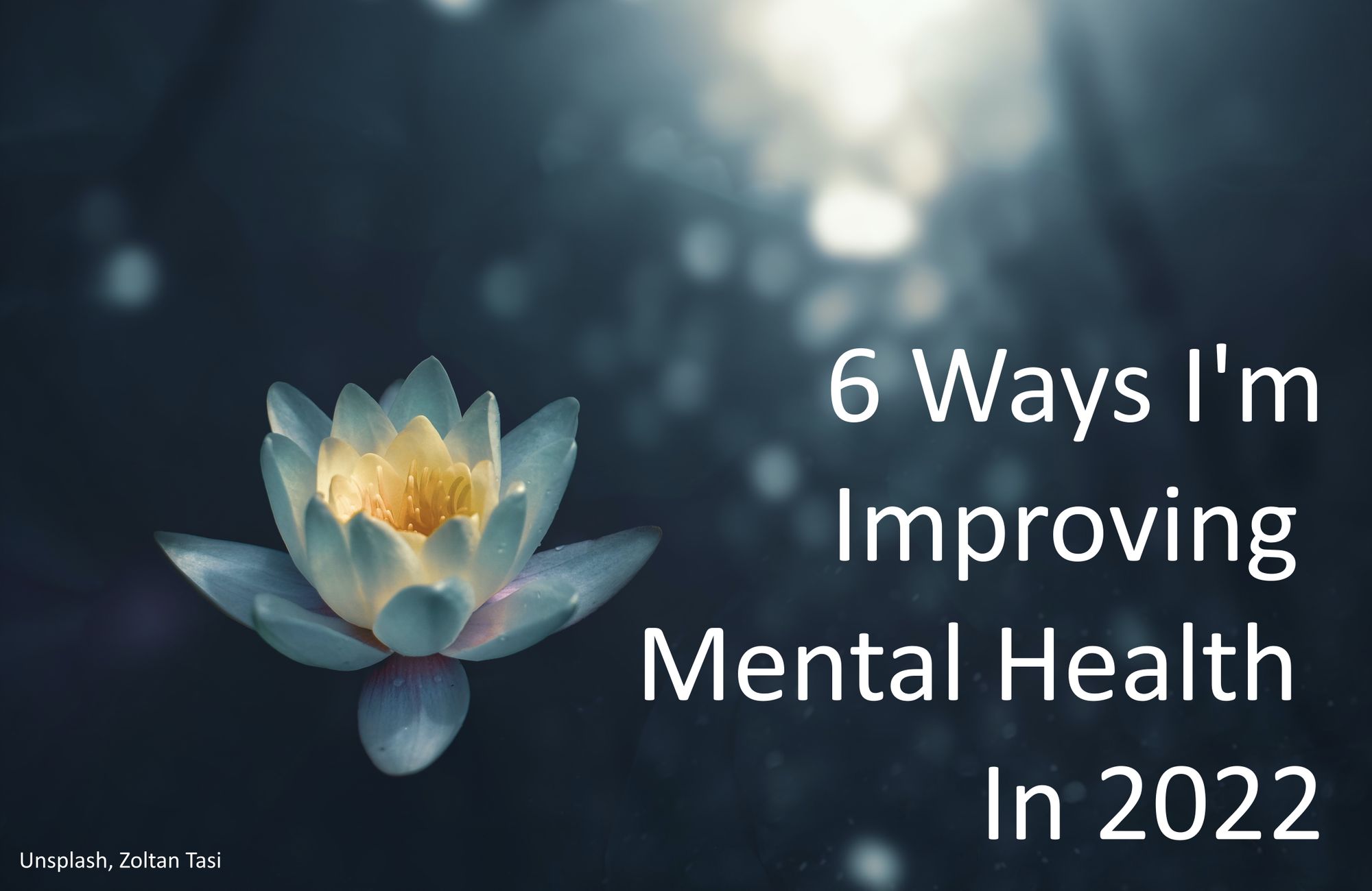 6 Ways I'm Improving My Mental Health in 2022